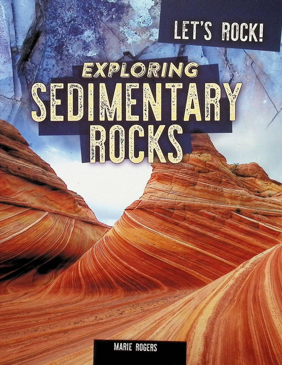 Exploring Sedimentary Rocks (Let's Rock!)