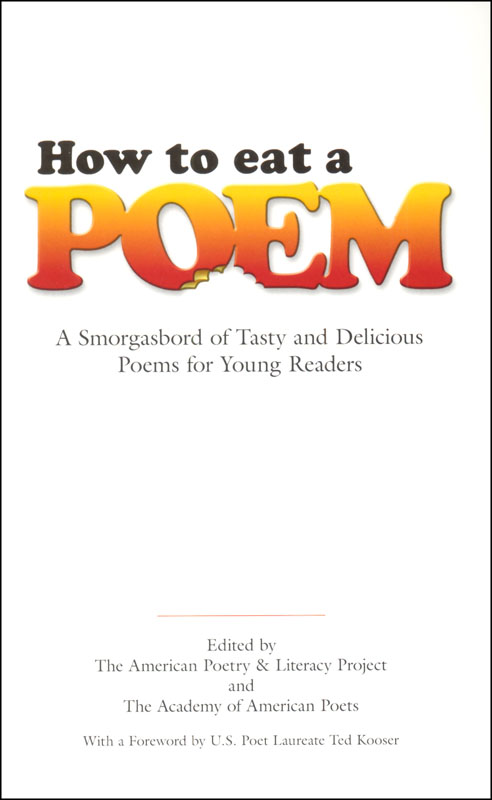 How to Eat a Poem: A Smorgasbord of Tasty and Delicious Poems for Young ...