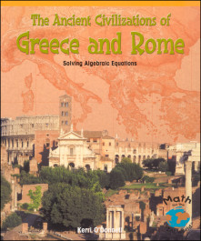 Ancient Civilizations of Greece and Rome (Math For The Real World)