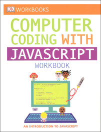 DK Workbook: Computer Coding with JavaScript Workbook