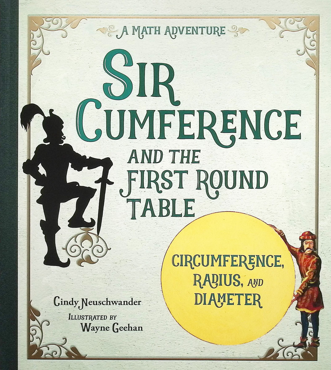 Sir Cumference and the First Round Table