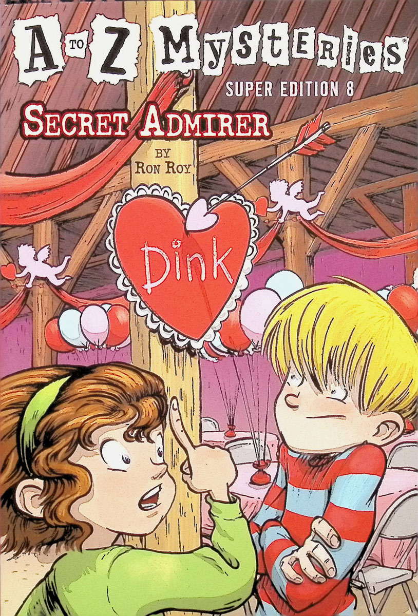 A to Z Mysteries Super Edition #8: Secret Admirer