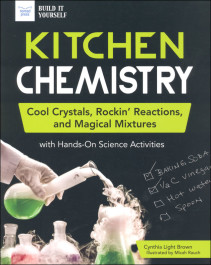 Amazing Kitchen Chemistry Projects You Can Build Yourself