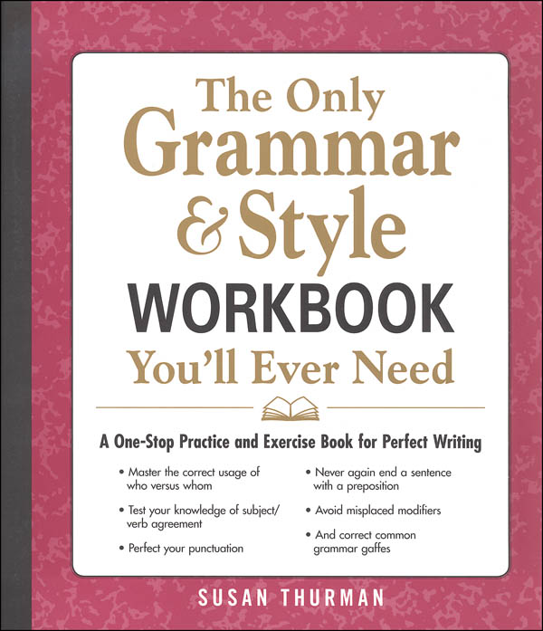 Only Grammar & Style Workbook You'll Ever Need
