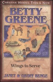 Betty Greene (1920-1997) Christian Heroes T&N