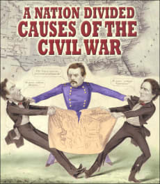 Nation Divided: Causes of the Civil War (Understanding the Civil War ...
