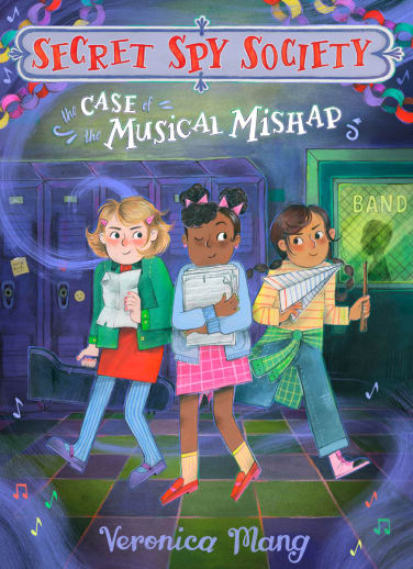 Case of the Musical Mishap: Secret Spy Society Book 3