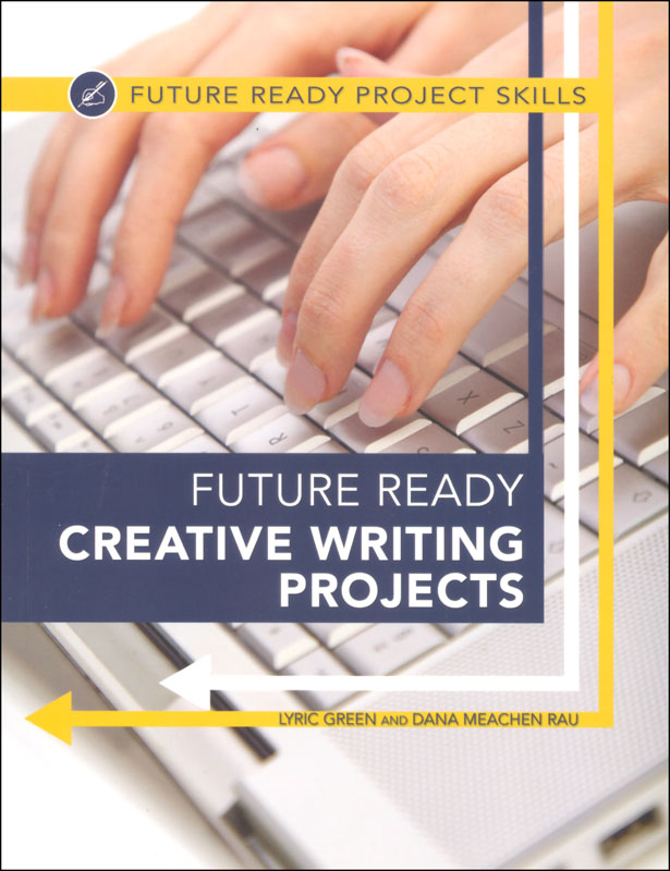 Future Ready Creative Writing Projects