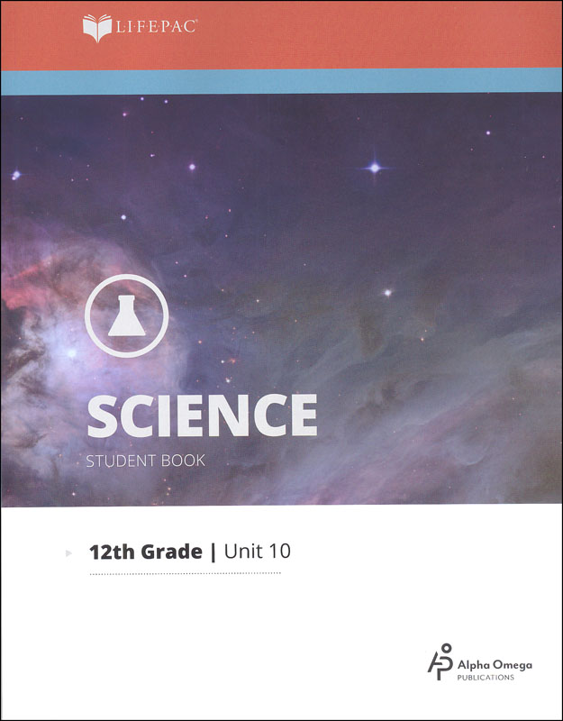 Science 12 Lifepac - Unit 10 Worktext