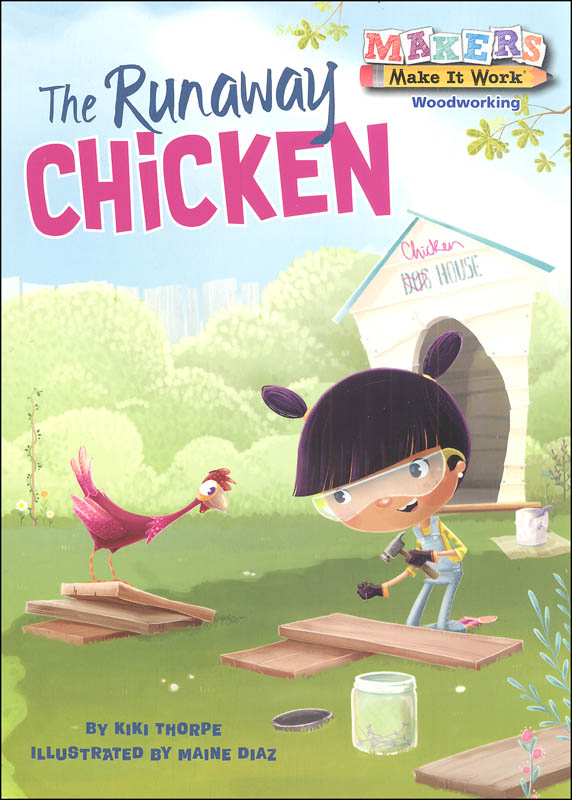 Runaway Chicken - Woodworking (Makers Make It Work)