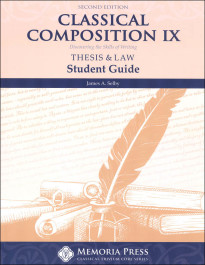 Classical Composition IX: Thesis & Law Student Book Second Edition
