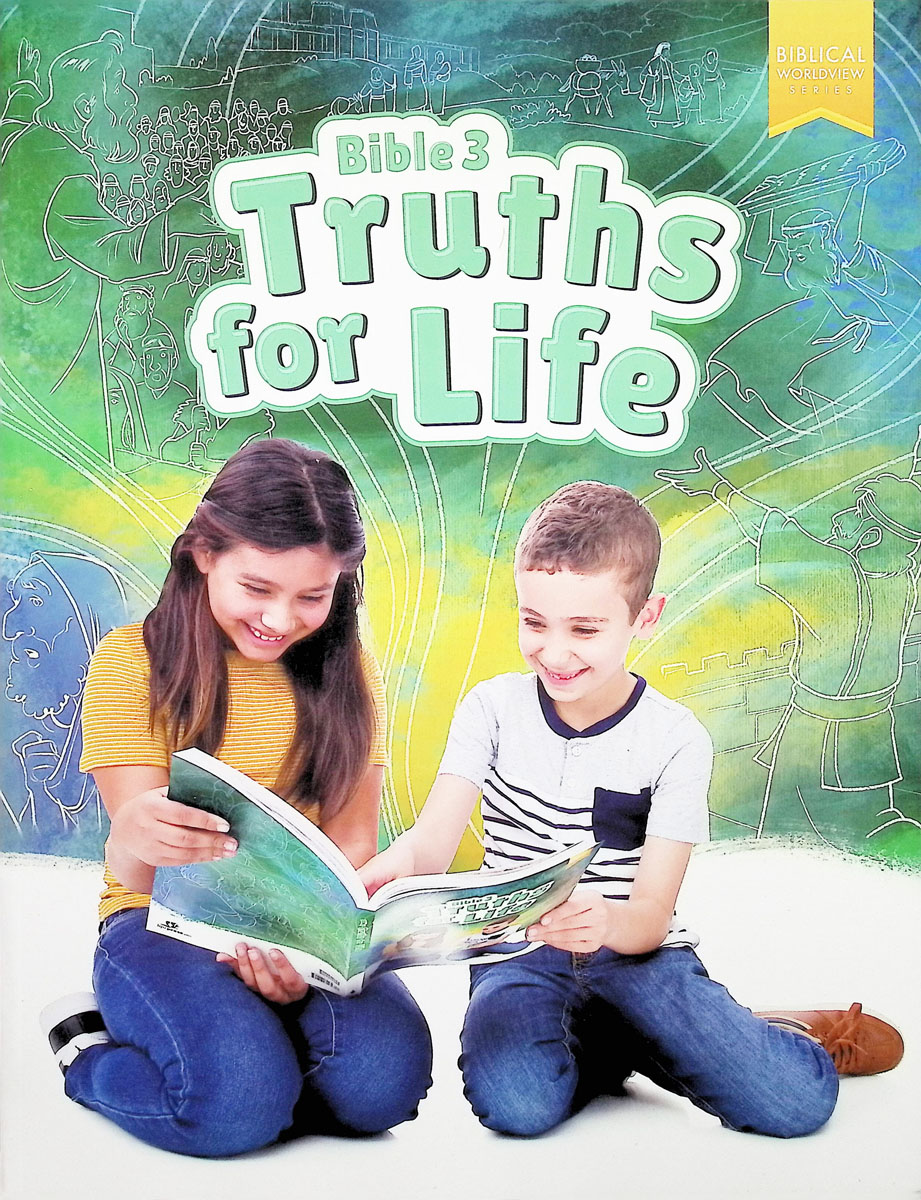 Bible 3: Truths for Life Student Edition 1st Edition