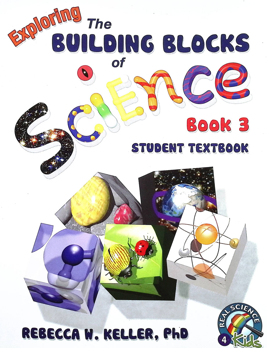 Exploring the Building Blocks of Science Book 3 Student Text Softcover