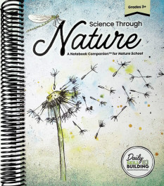 Science Through Nature Notebook Companion for Nature School
