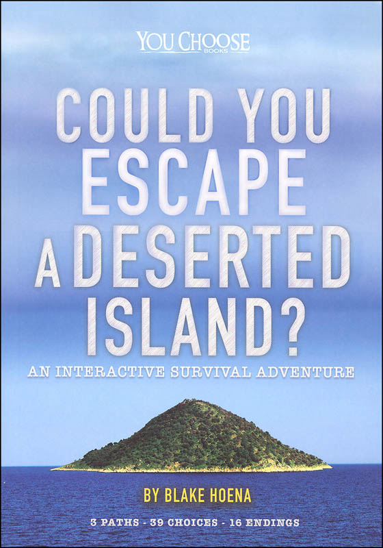 Could You Escape a Deserted Island?: An Interactive Survival Adventure ...