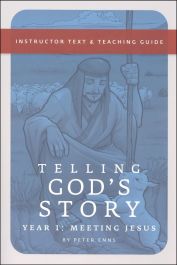 Telling God's Story, Year One: Instructor Text and Teaching Guide