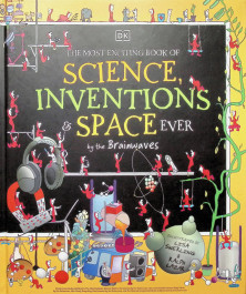 Most Exciting Book of Science, Inventions, and Space Ever