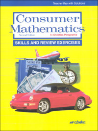 Consumer Mathematics Skills and Review Exercises Teacher Key