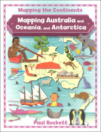 Mapping Australia and Oceania, and Antarctica (Mapping the Continents)