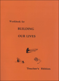 Building Our Lives Workbook Teacher's Edition