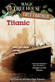 Titanic (Magic Tree House Fact Tracker)