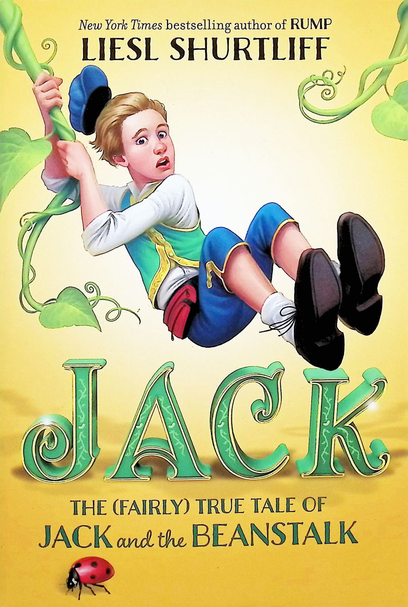 Jack: (Fairly)True Tale of Jack and the Beanstalk