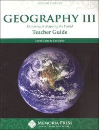 Memoria Press Geography 3: Exploring and Mapping the World Teacher ...
