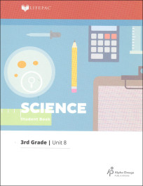 Science 3 Lifepac - Unit 8 Worktext