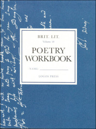 Brit Lit for Classical Schools: Volume 10 - Poetry Workbook