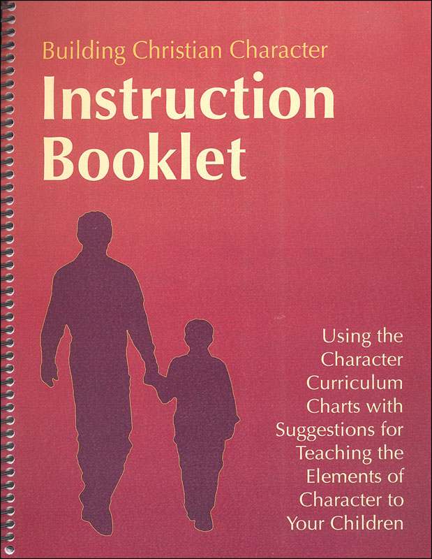 Building Christian Character Instruction Booklet