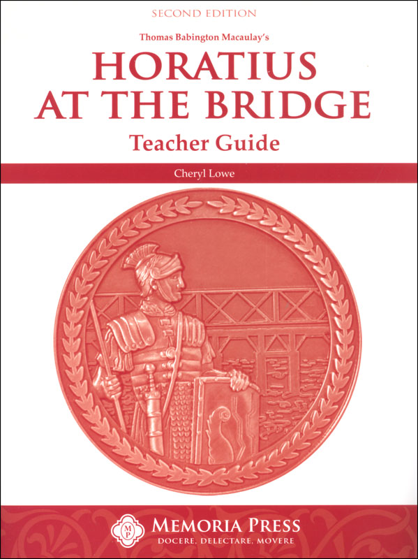 Horatius at Bridge Teacher Guide (2nd Edition)