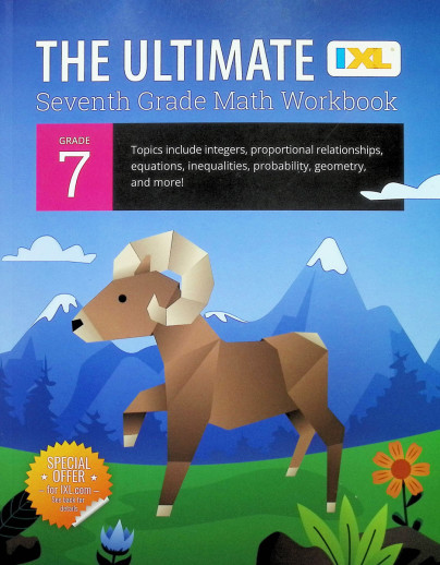IXL Ultimate Seventh Grade Math Workbook (IXL Ultimate Math Workbooks)