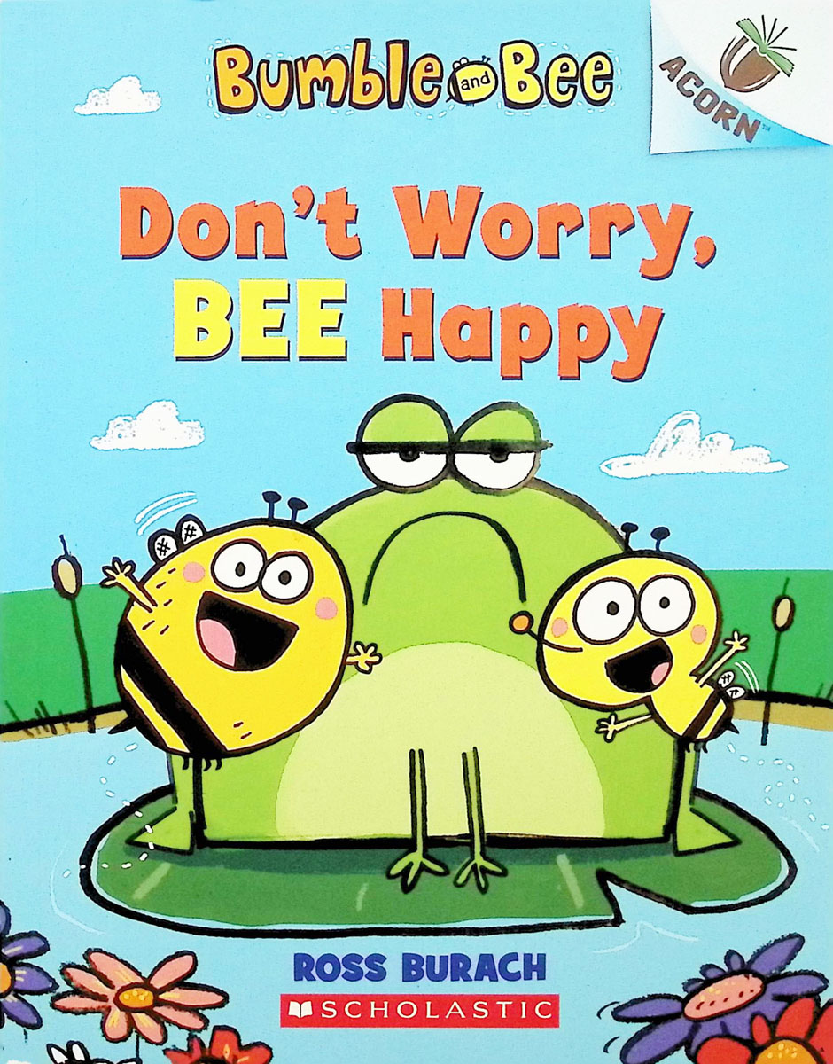 Don't Worry, Bee Happy (Bumble and Bee)
