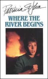Where the River Begins / Patricia St. John