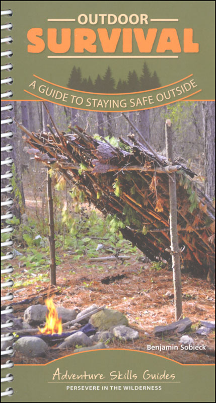Outdoor Survival (Adventure Skills Guide)