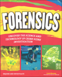 Forensics: Uncover the Science and Technology of Crime Scene Investigation