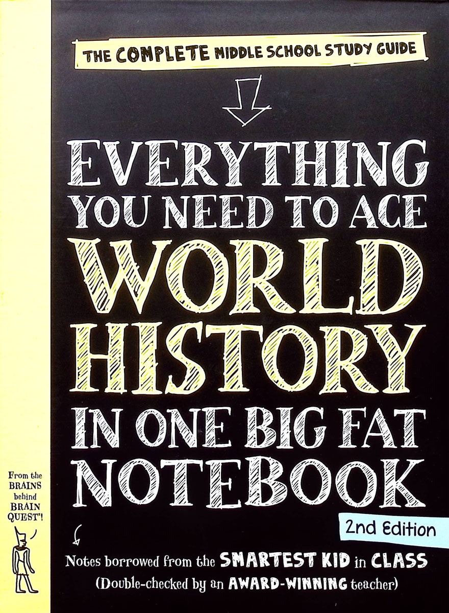 Everything You Need to Ace World History In One Big Fat Notebook 2nd ed.