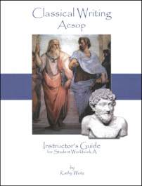 Classical Writing: Aesop - Instructor's Guide A