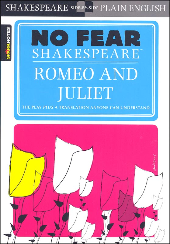 Romeo and Juliet (No Fear Shakespeare)