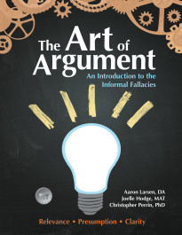 Art of Argument Revised Edition Student Edition