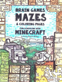 Brain Games, Mazes & Coloring Pages - Fun-Schooling With Minecraft