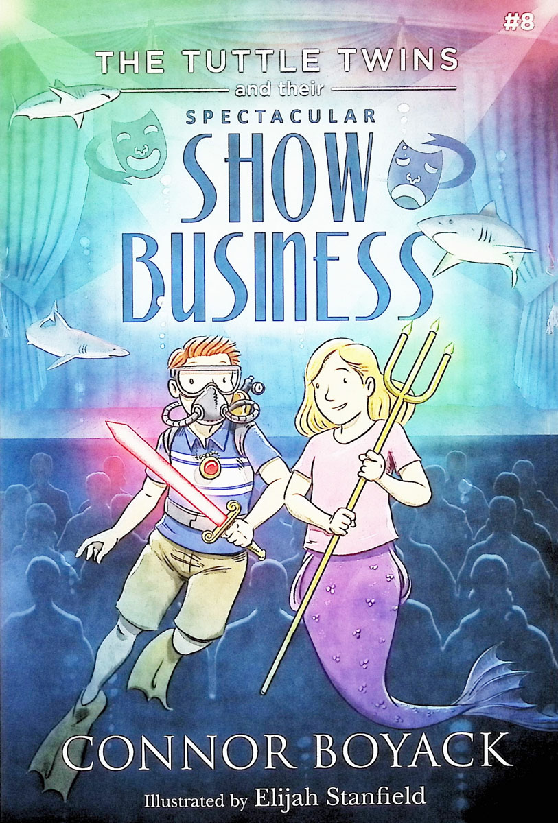 Tuttle Twins and their Spectacular Show Business #8
