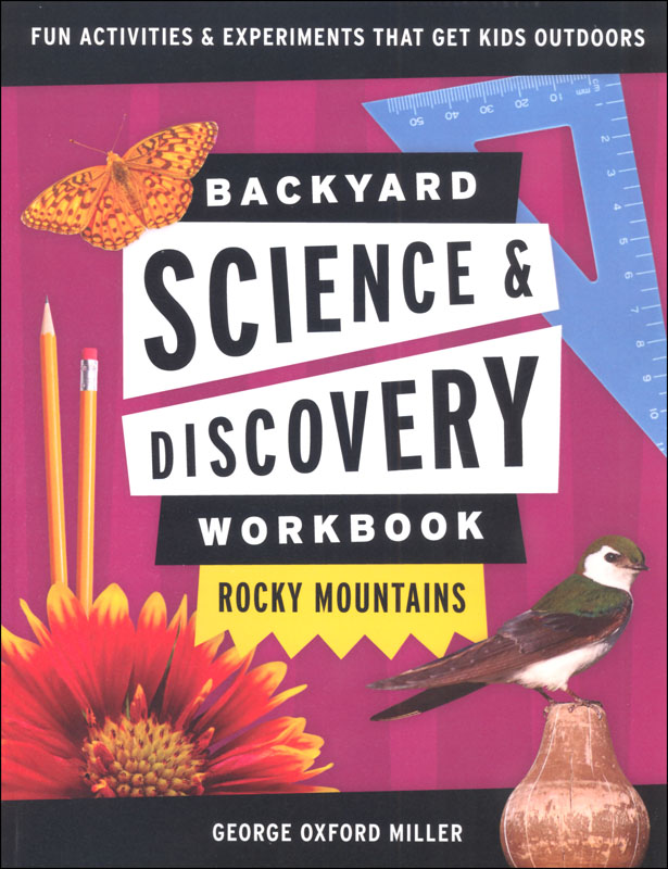 Backyard Science & Discovery Workbook Rocky Mountains