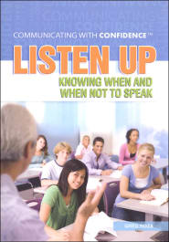 Listen Up: Knowing When and When Not to Speak (Communicating With ...