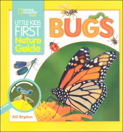 Little Kids First Nature Guide: Bugs (National Geograph