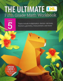 IXL Ultimate Fifth Grade Math Workbook (IXL Ultimate Math Workbooks)