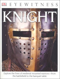 Knight (Eyewitness Book)