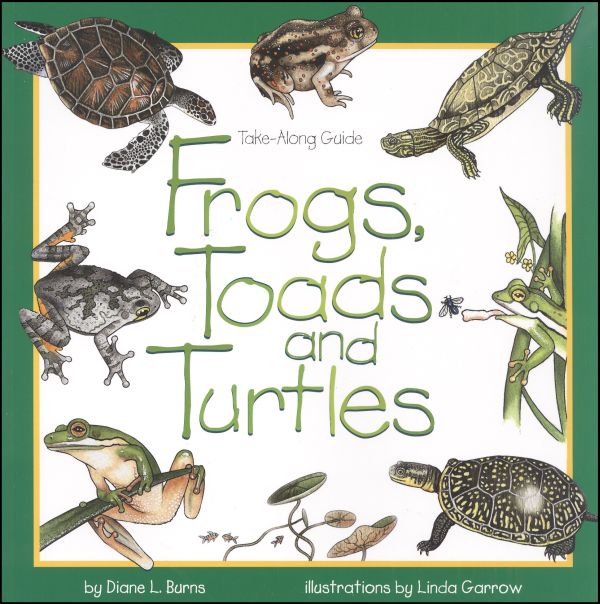 Frogs, Toads, and Turtles (Take-Along Guide)