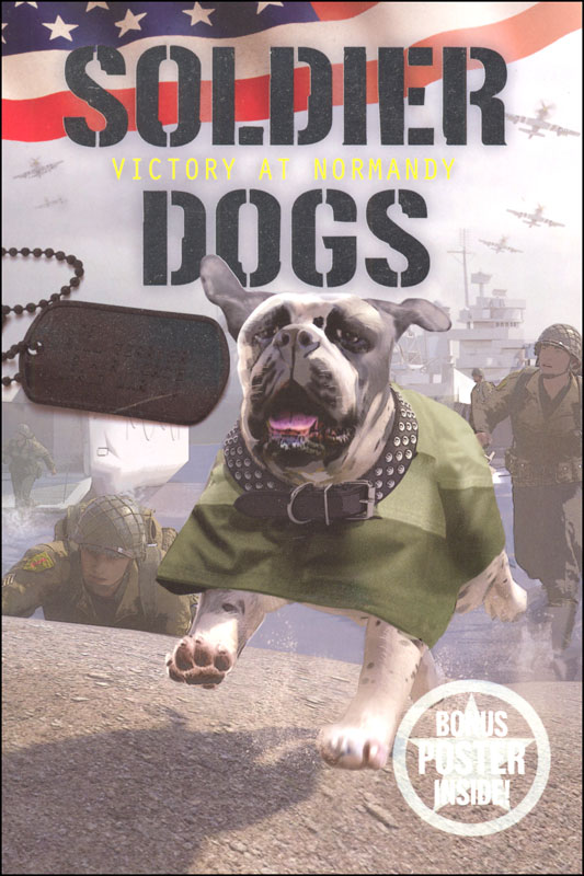 Soldier Dogs #4: Victory at Normandy