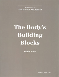 Body's Building Blocks Worksheets Book 1 (pages 1-150)